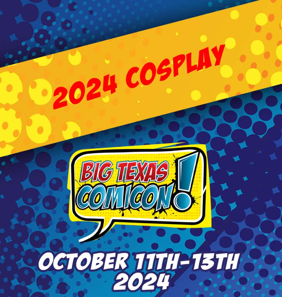 2024 Cosplay Booth - Big Texas Comicon