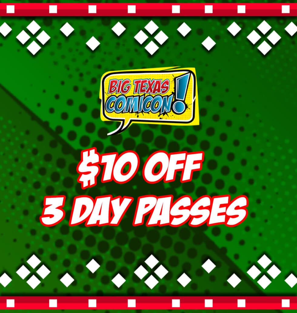 Big Texas Comicon - San Antonio, TX